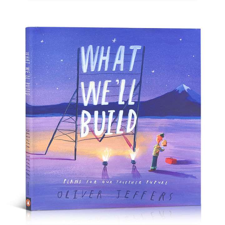 Oliver Jeffers What We'll Build Plans For Our Together Future หนังสือ ...