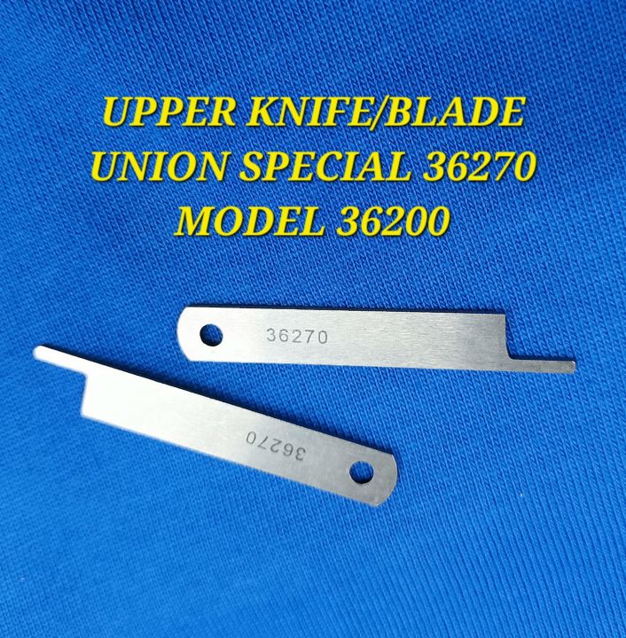 UPPER KNIFE /BLADE UNION SPECIAL 36270 MODEL 36200 | Lazada PH