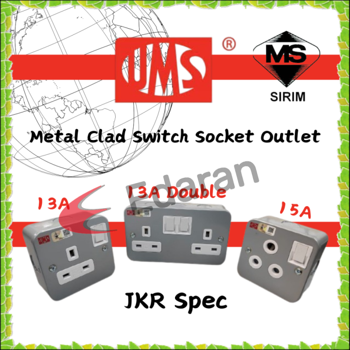 UMS 15A AND 13A SINGLE OR DOUBLE METAL CLAD SWITCHED SOCKET OUTLET ...