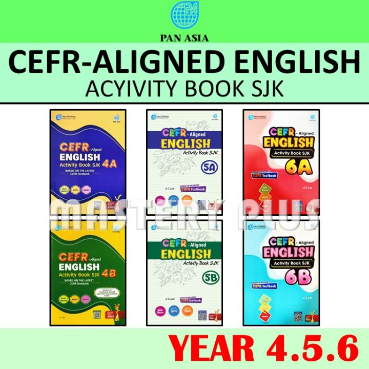 CEFR-ALIGNED ENGLISH ACTIVITY BOOK SJK 华小作业簿 4A -4B & 5A-5B & 6A-6B ...