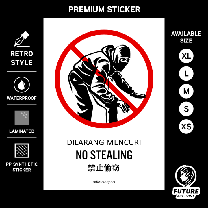 No Stealing. Dilarang Mencuri. 禁止偷窃. Thief Pencuri. Premium Sticker ...