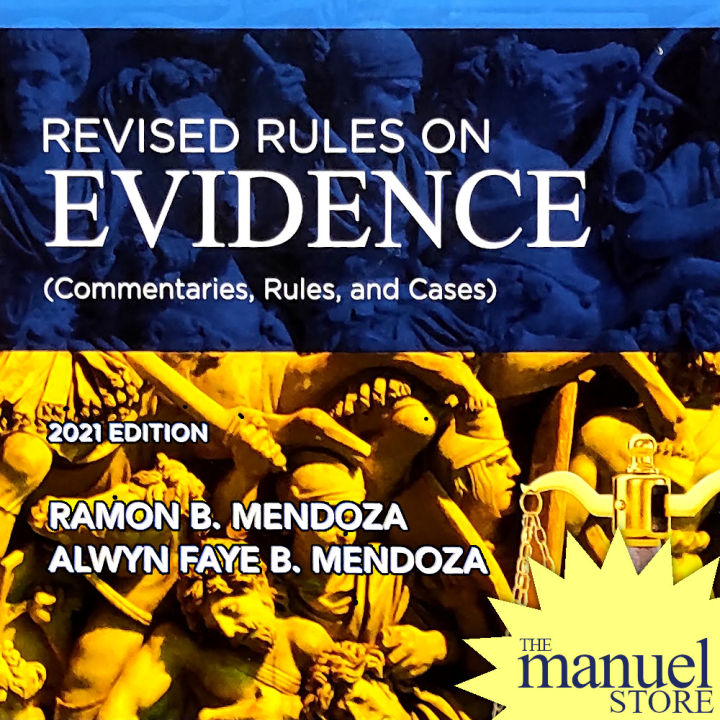 Mendoza (2021) - Evidence, Revised Rules on: Commentaries, Rules and ...