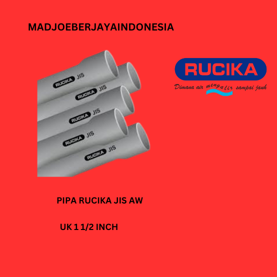 RUCIKA JIS AW 1 1/2 INCH (RUCIKA)/PIPA PVC KELAS AW / 4 METER | Lazada Indonesia