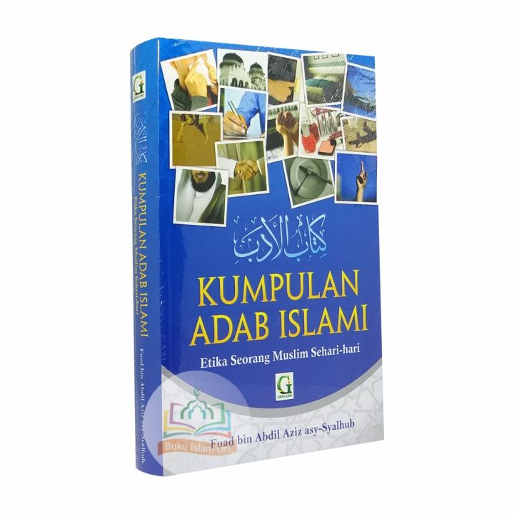 Kumpulan Adab Islami - Kitabul Adab Kitab Al Adab Penerbit Griya Ilmu | Lazada Indonesia