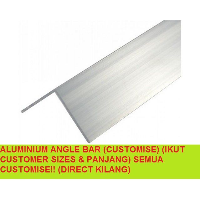 ALUMINIUM ANGLE BAR (CUSTOMISE) (IKUT CUSTOMER SIZES & PANJANG) SEMUA ...