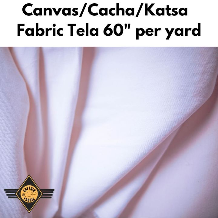 Cacha/Canvas/Katsa Plain 60" Width (FABRIC ONLY BY YARD) | Lazada PH