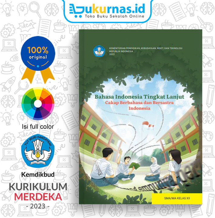 Buku Bahasa Indonesia Tingkat Lanjut SMA/MA Kelas 12 Kurikulum Merdeka Kurmer | Lazada Indonesia