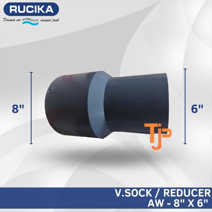 V.SOCK / REDUCER PVC AW RUCIKA 8 x 6" | Lazada Indonesia