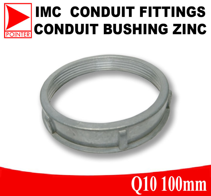 CONDUIT BUSHING ZINC IMC Fittings & LOCKNUT STEEL IMC Conduit | Lazada PH
