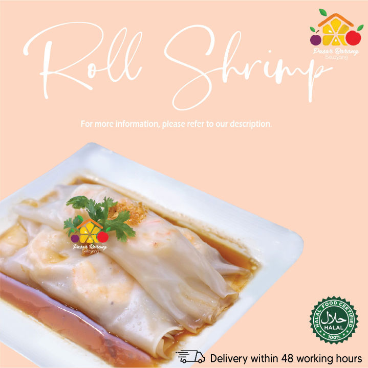 [PBS Pasar Borong Selayang] HALALFrozen Dim Sum Rice Noodle Roll Shrimp ...