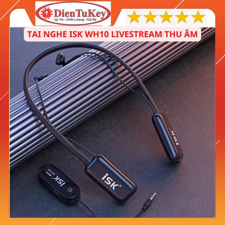 Tai Nghe Kiểm Âm ISK WH10 Không Dây Livestream thu Âm Cực tốt Thiết Kế Cực Đẹp, Kiểu Dáng Sang ...