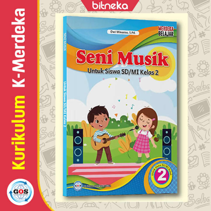 Buku Siswa Seni Musik SD/MI Kelas 2 Kurikulum Merdeka - GOS | Lazada Indonesia