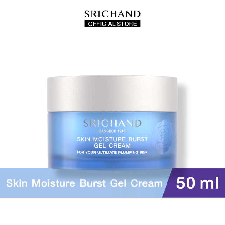 SRICHAND ศรีจันทร์เจลครีมล็อคผิวอิ่มน้ำ สกิน มอยส์เจอร์ เบิร์ส เจล ครีม (50 มล.) Skin Moisture ...