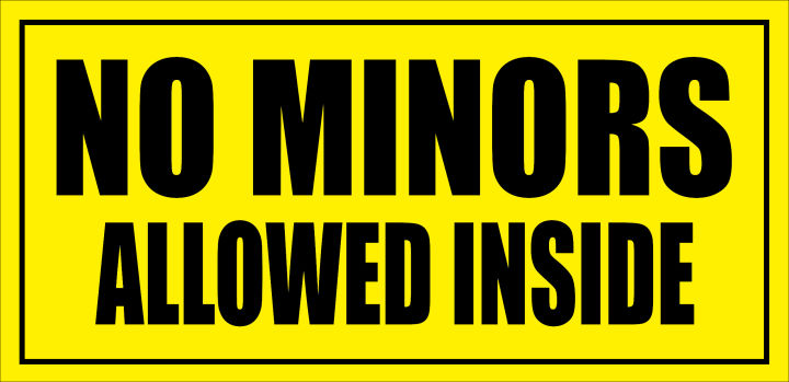 NO MINORS ALLOWED SIGNAGE PVC TYPE WATERPROOF AND NON-FADING | Lazada PH