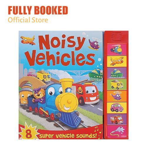 Noisy Vehicles: 8 Super Vehicle Sounds (Board Book) | Lazada PH