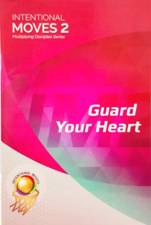 PCBS Intentional Moves 2 Multiplying Disciples Series: Guard Your Heart ...