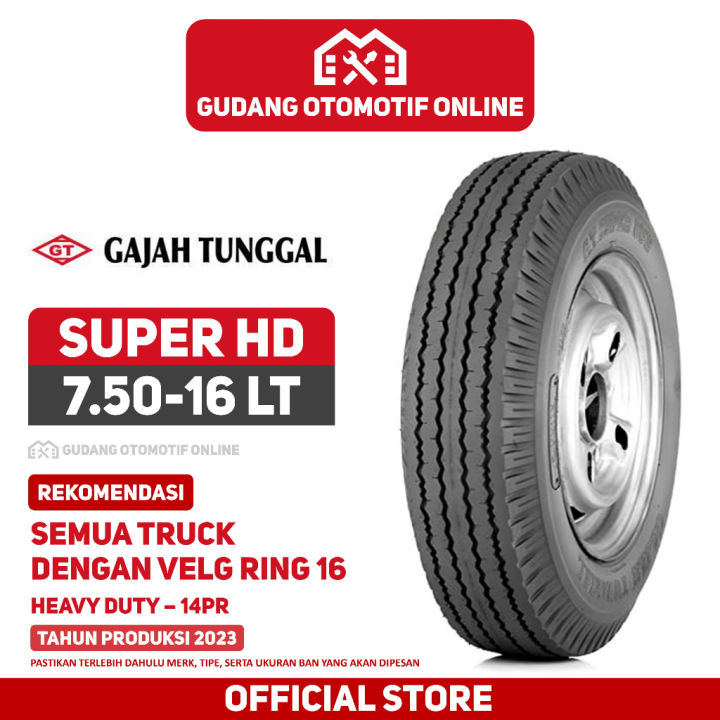 PROMO BAN TRUK BAN GAJAH TUNGGAL GT SUPER HD 750 16 - BAN TRUCK TRUK 7.50 16 75016 - BAN BENANG ...