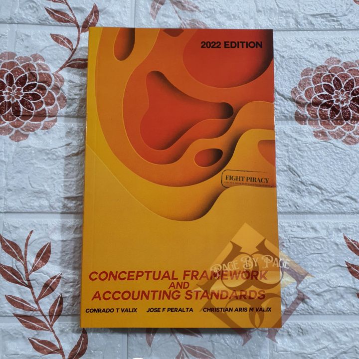 Conceptual Framework and Accounting Standards By; Valix | Lazada PH Conceptual Framework and Accounting Standards By; Valix | Lazada PH