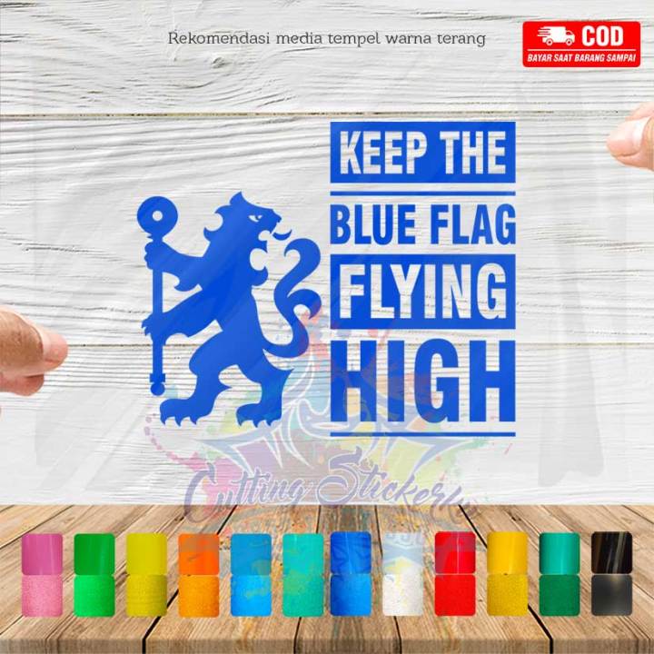 Cutting Stiker Chelsea Blue Flag Variasi Motor Mobil Sticker Club Bola ...