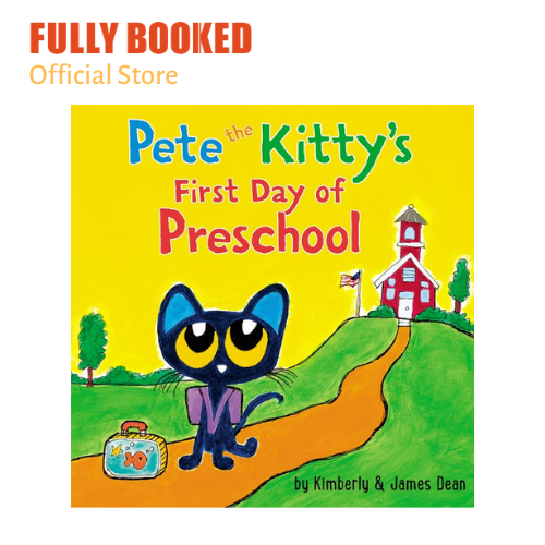 Pete the Kitty's First Day of Preschool (Board Book) | Lazada PH