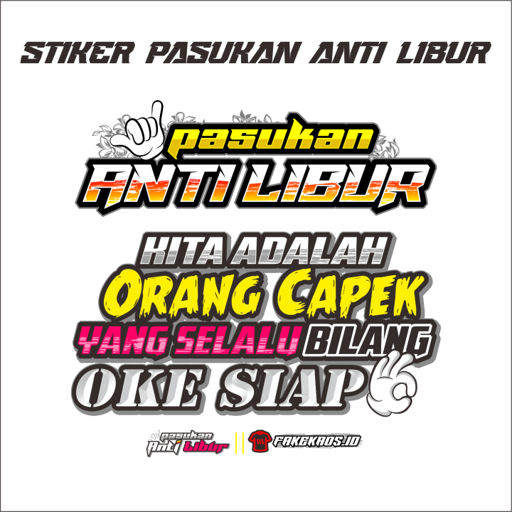 STIKER PASUKAN ANTI LIBUR / stiker viral / stiker vinyl / sticker ...