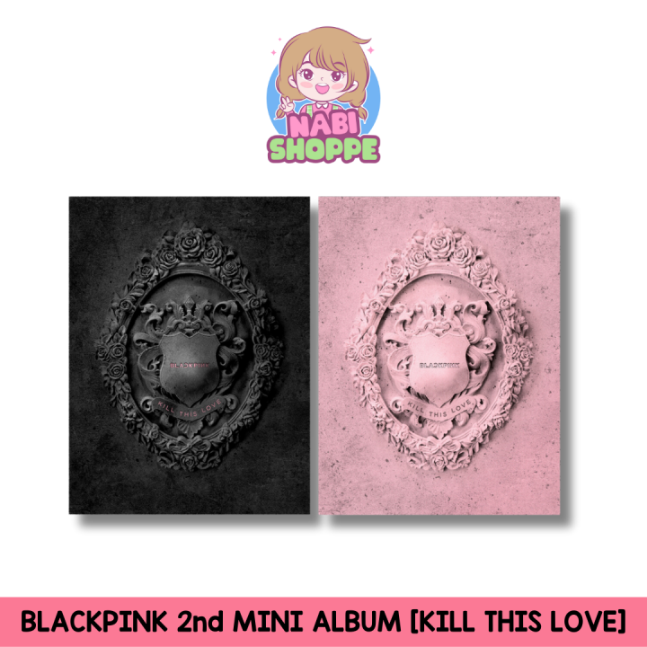 BLACKPINK - KILL THIS LOVE [2nd Mini Album] | Lazada PH