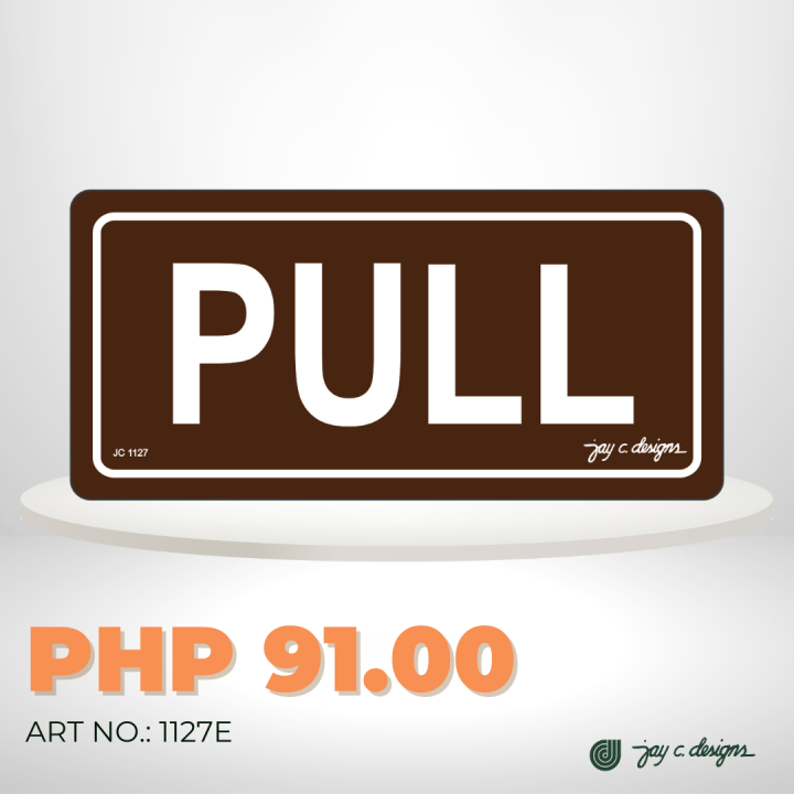 Acrylic Signage Pull Sign Jay C. Designs 1127 | Lazada PH
