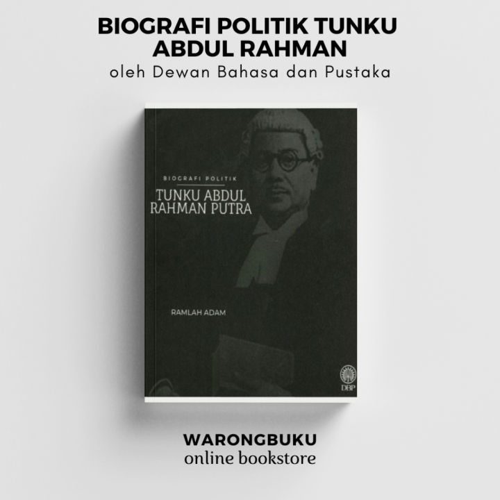 DBP - Biografi Politik: Tunku Abdul Rahman Putra (2023) | buku tunku ...