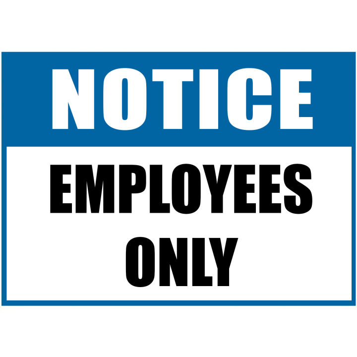 Notice Employees Only - Blue - Laminated Signage Waterproof - A4 Size ...