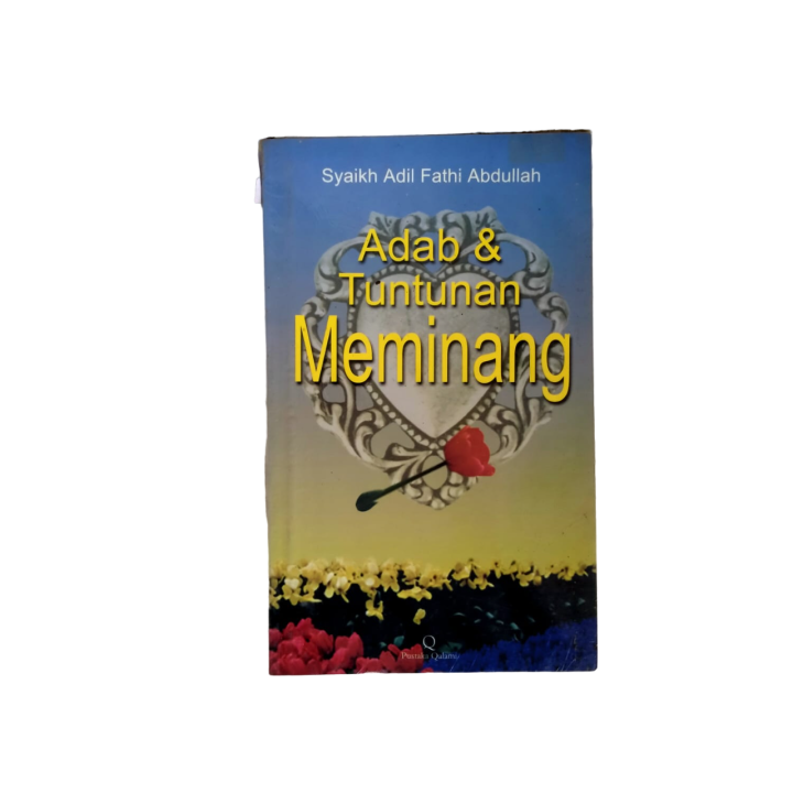 BUKU ADAB DAN TUNTUNAN MEMINANG SYAIKH ADIL FATHI ABDULLAH BUKU ...