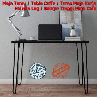 Meja Tamu / Table Coffe / Teras Meja Kerja / Hairpin Leg / Belajar ...
