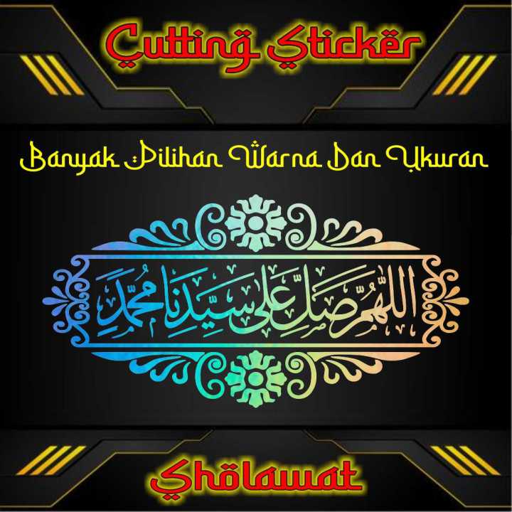 CUTTING STIKER SHOLAWAT / STICKER SHOLAWAT / STIKER KACA MOBIL BELAKANG ...