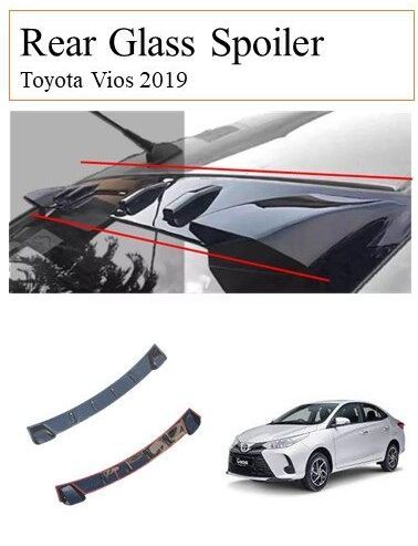 Toyota Vios 2019-2021 rear glass spoiler | Lazada