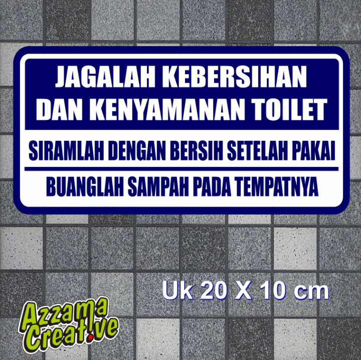 Stiker berkualitas Sticker sign Jagalah Kebersihan Toilet | Lazada Indonesia