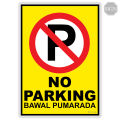 No Parking Bawal Pumarada - Laminated Signage - A4 / A3 Size | Lazada PH