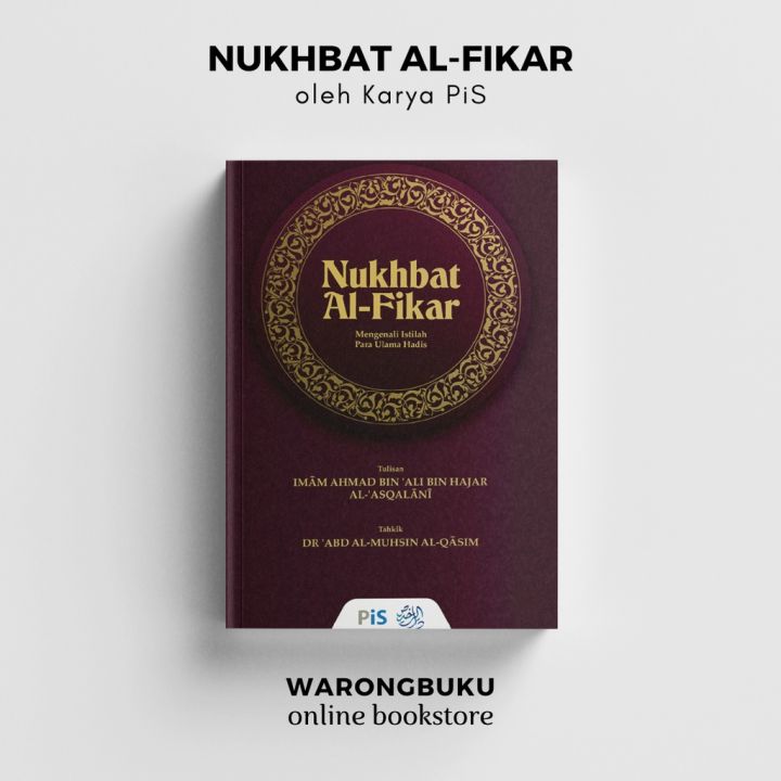 Karya PiS - Nukhbat Al-Fikar: Mengenali Istilah Para Ulama Hadis (2022) | buku nukhbat al fikar ...