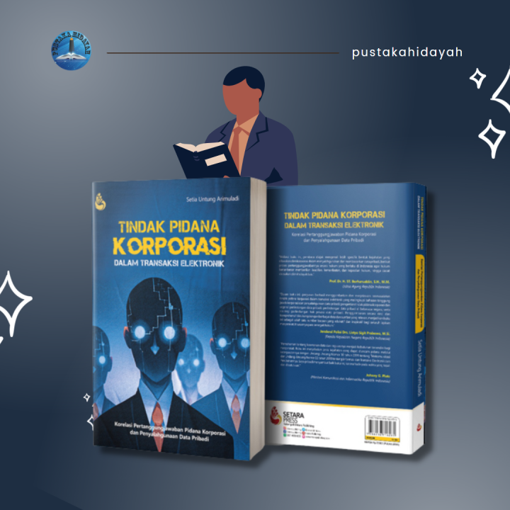 Buku Tindak Pidana Korporasi dalam Transaksi Elektronik – Setia Untung ... Buku Tindak Pidana Korporasi dalam Transaksi Elektronik – Setia Untung ...