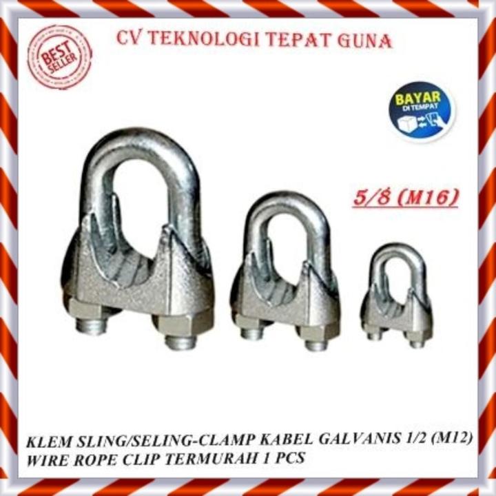 1 PCS - KLEM SLING/CLAMP KABEL GALVANIS 5/8 (M16) WIRE ROPE CLIP ...