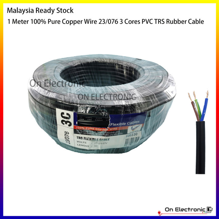 100% Pure Copper Wire 23/076 3 Cores PVC TRS Rubber Cable | Lazada