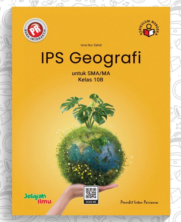 Buku PR Interaktif IPS Geografi 10B SMA/MA Kelas 10 Semester 2 - Kurikulum Merdeka - Intan ...