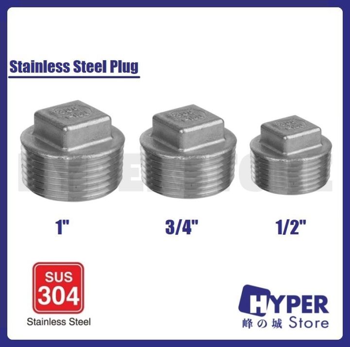 Stainless Steel Fitting | SUS304 Plug (1/2'' & 3/4'' & 1'') | Lazada