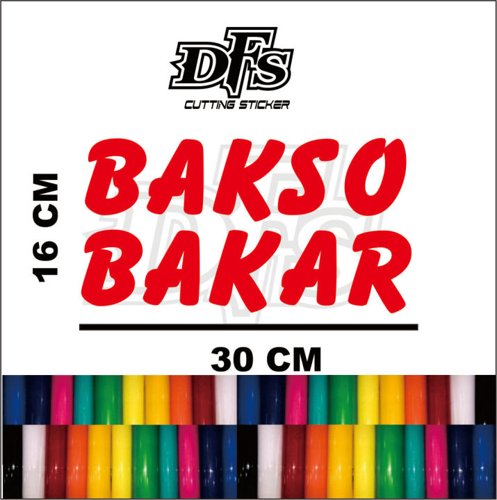 STICKER CUTTING TULISAN BAKSO BAKAR STICKER UNTUK NAMA JUALAN UKURAN 30 ...