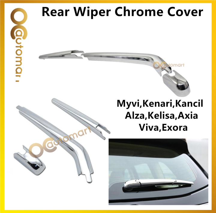 Perodua Proton Rear Wiper Chrome Cover ALZA / AXIA / VIVA / MYVI ...