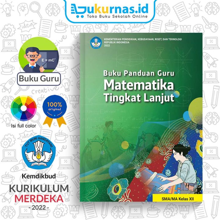 Buku Panduan Guru Matematika Tingkat Lanjut SMA/SMK/MA Kelas 12 Kurikulum Merdeka Kurmer ...