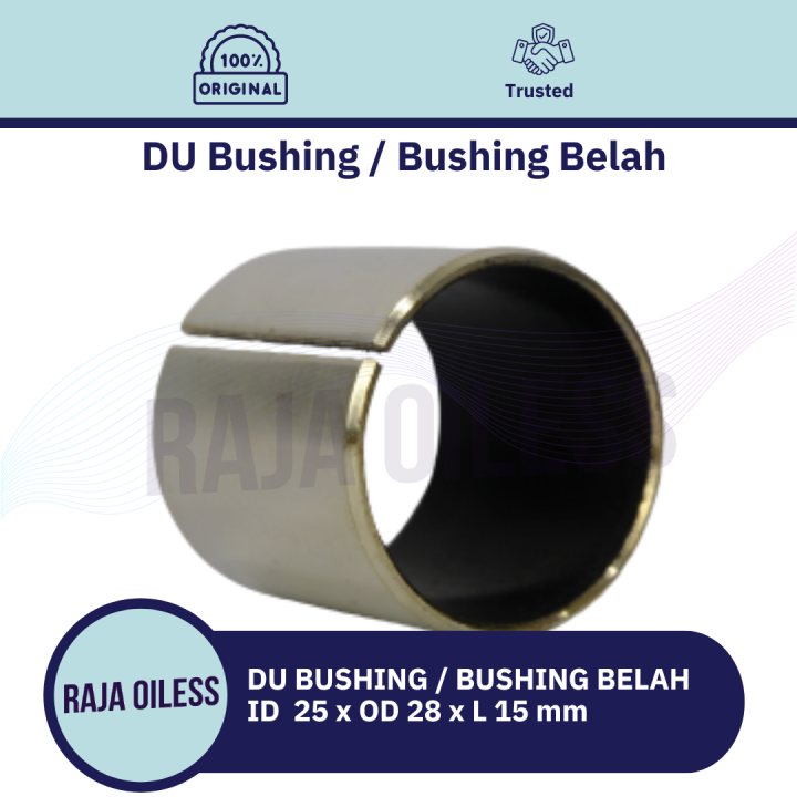 DU Bushing / Bushing Belah Bebas Pelumasan ID 25mm x OD28mm x L15mm ...