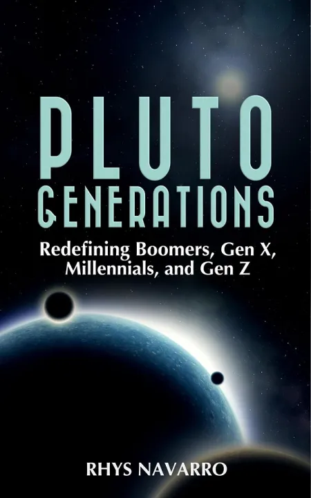 Pluto Generations: Redefining Boomers, Gen X, Millennials, and Gen Z ...