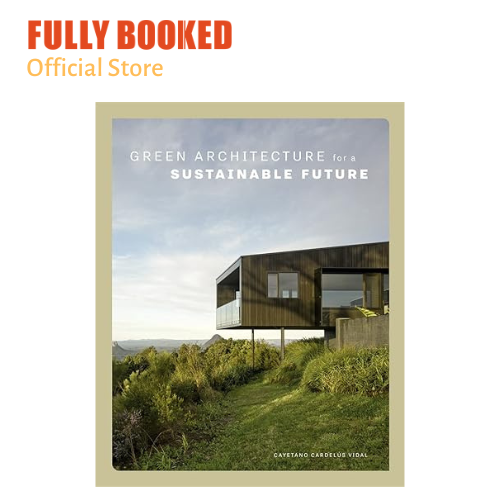 Green Architecture for a Sustainable Future (Hardcover) | Lazada PH
