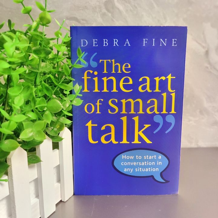 The Fine Art Of Small Talk: How to start a conversation in any ...
