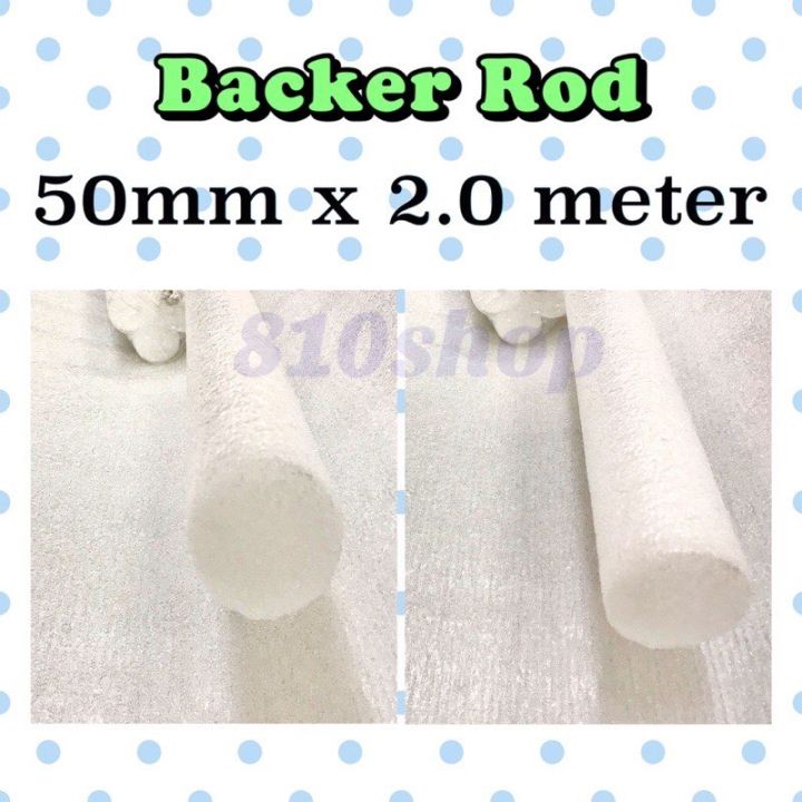 50mm x 2 meters PE Foam Backer Rod Stick Polyethylene Foam Sealant ...