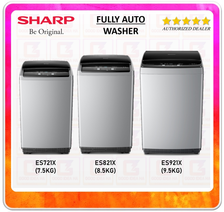 ♬Sharp Fully Auto Washing Machine ES721X (7.5kg) ES821X (8.5kg) ES921X (9.5kg) Mesin Basuh♘ | Lazada